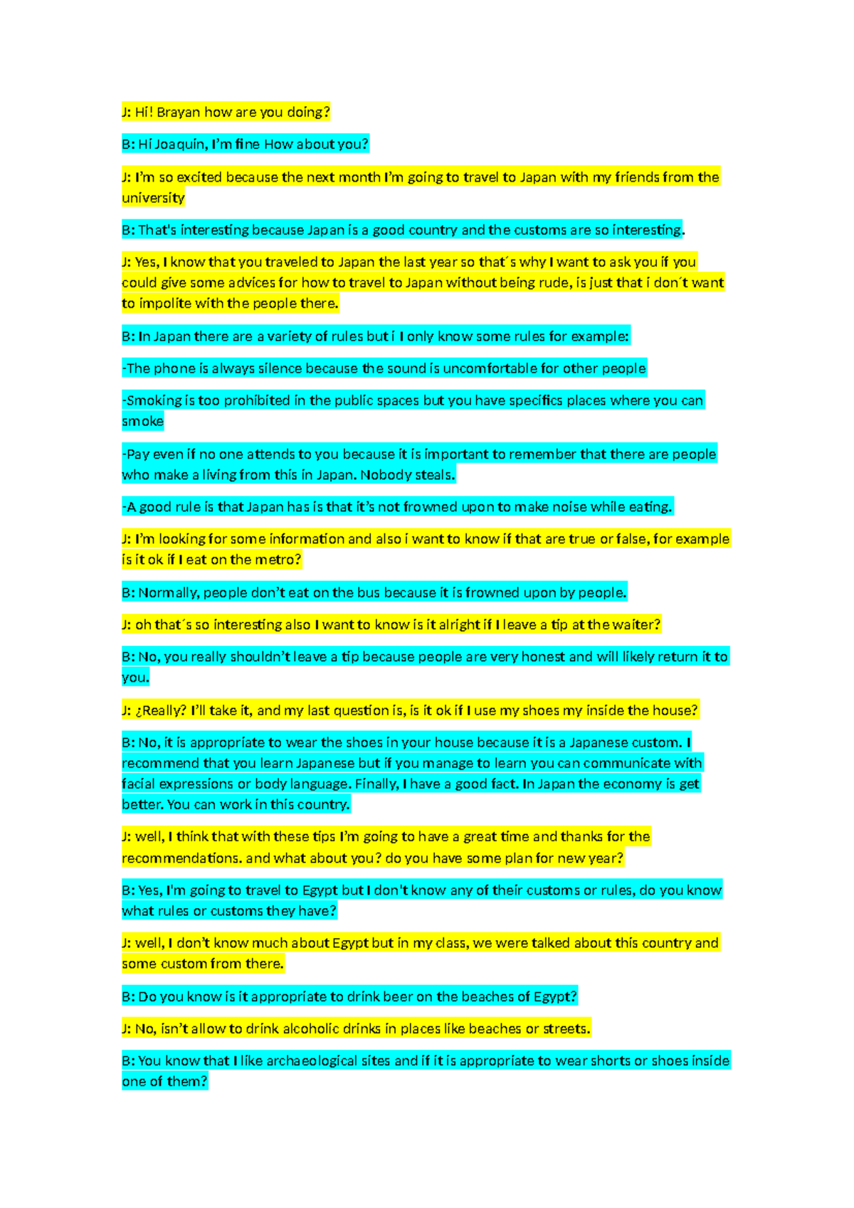 ALP I02 - INGLES - J: Hi! Brayan how are you doing? B: Hi Joaquin, I’m fine How about you? J: I ...