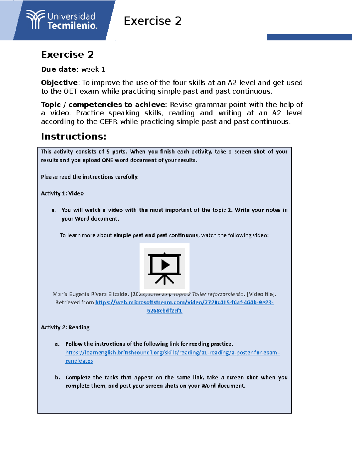 Exercise 2 - tareas extra - Exercise 2 Due date: week 1 Objective: To improve the use of the ...