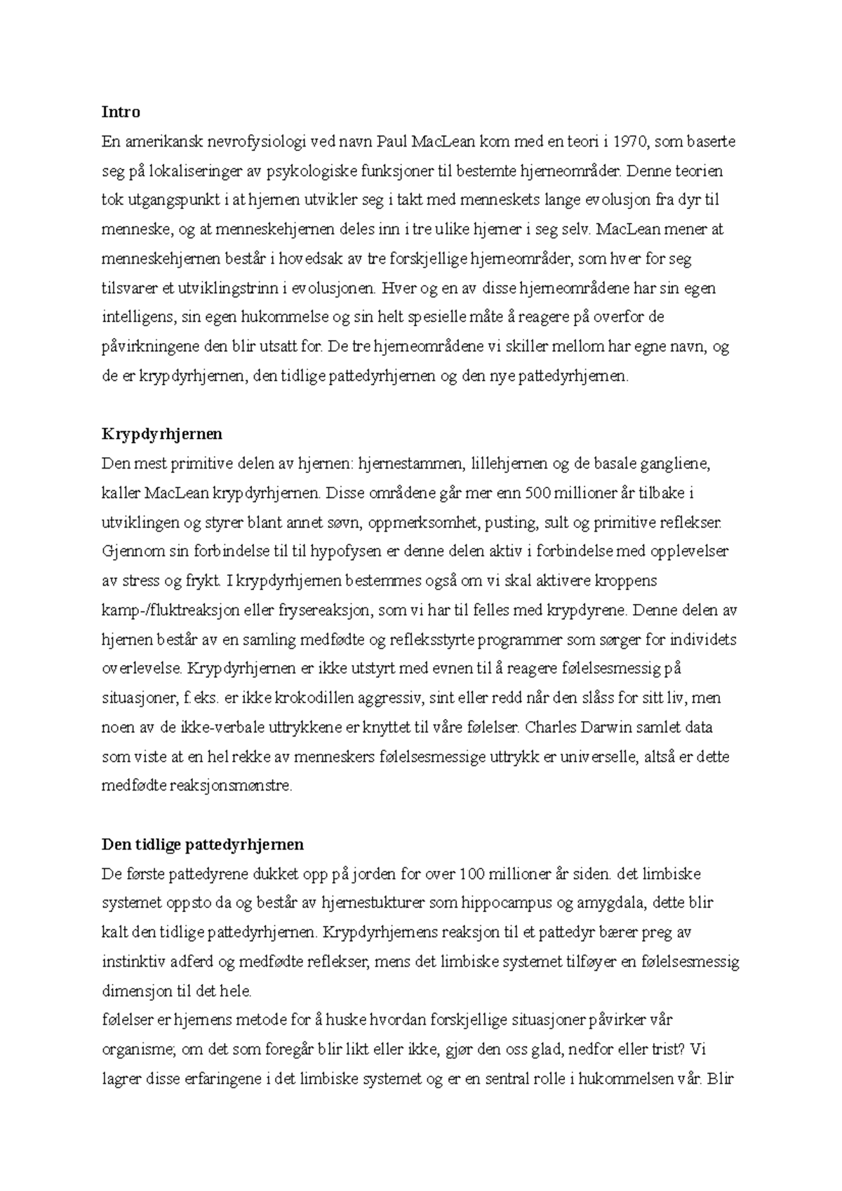 Menneskets tredelte hjerne - Intro En amerikansk nevrofysiologi ved ...