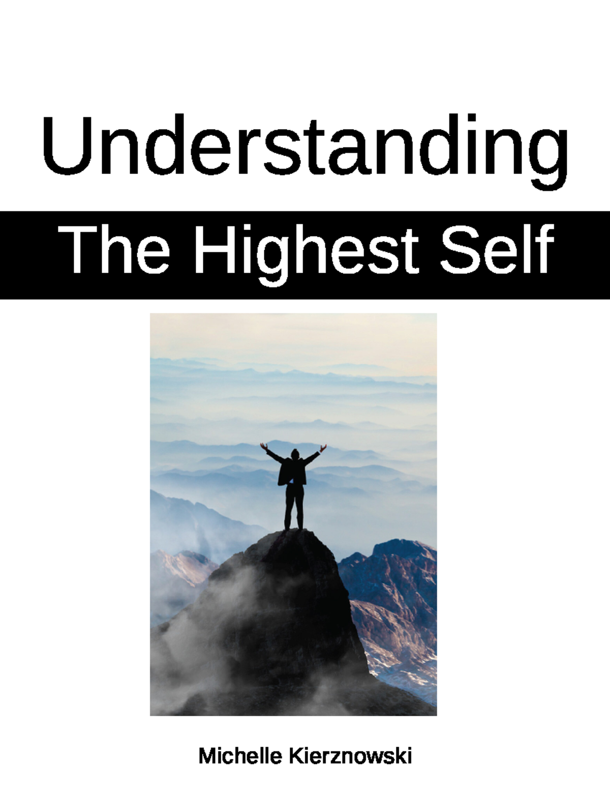 Understanding The Highest Self - Understanding The Highest Self Mic he ...