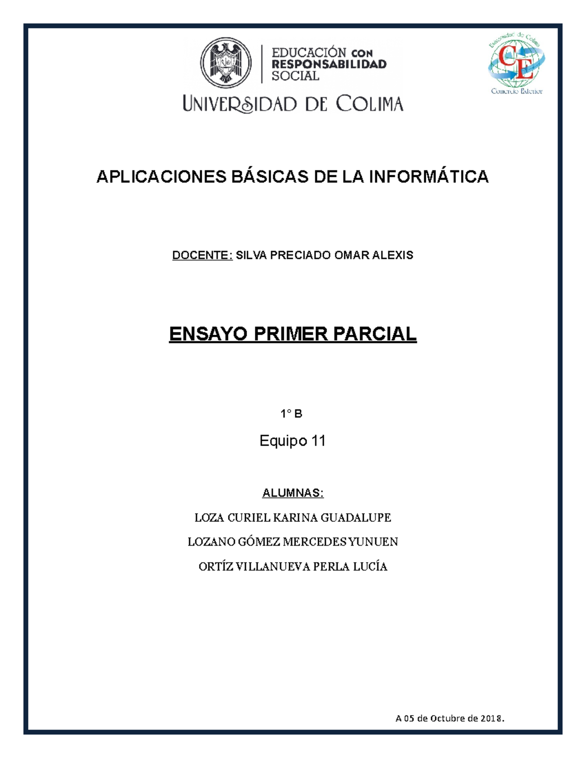 Ensayo equipo 11 - Nota: 10 - APLICACIONES BÁSICAS DE LA INFORMÁTICA ...