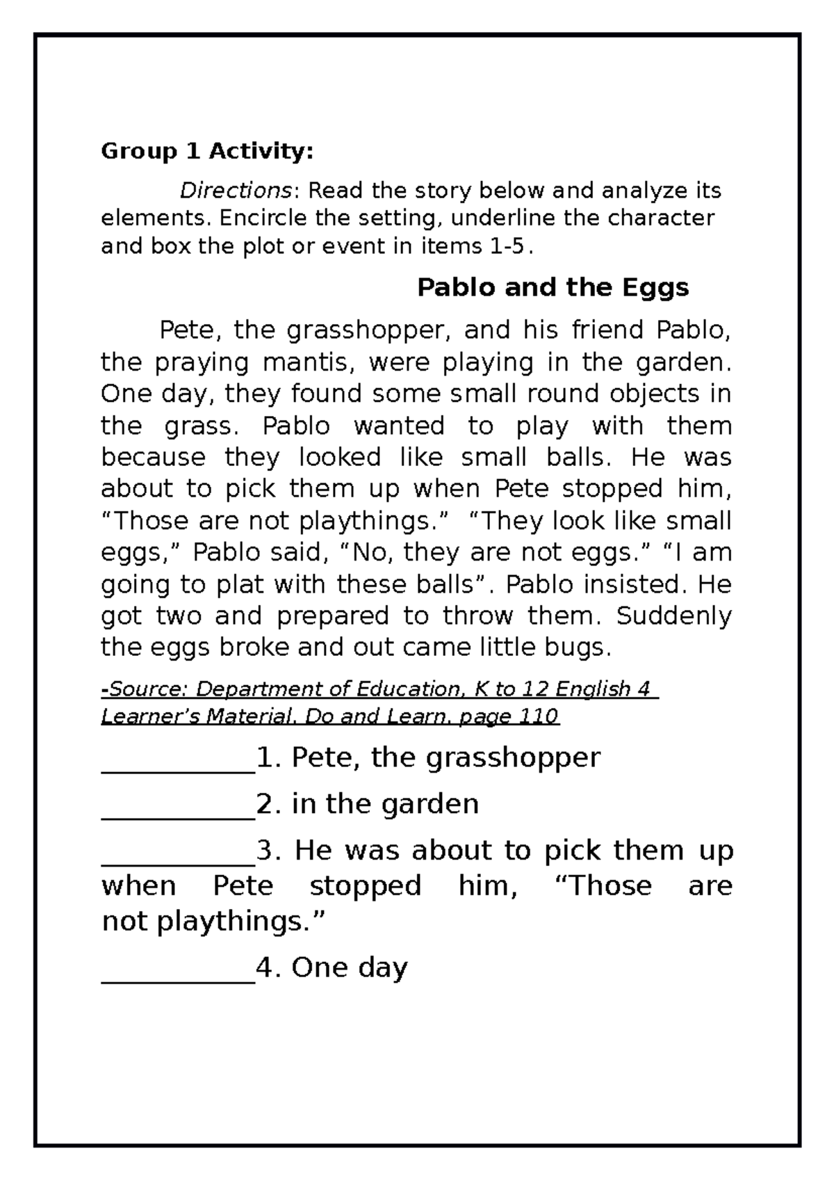 english 4 activity - Group 1 Activity: Directions: Read the story below ...