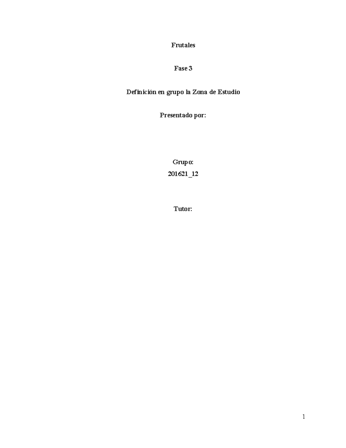 FFase 3 – Fase 3 – Definir en grupo la zona de estudio - Frutales Fase 3 Definición en grupo la ...