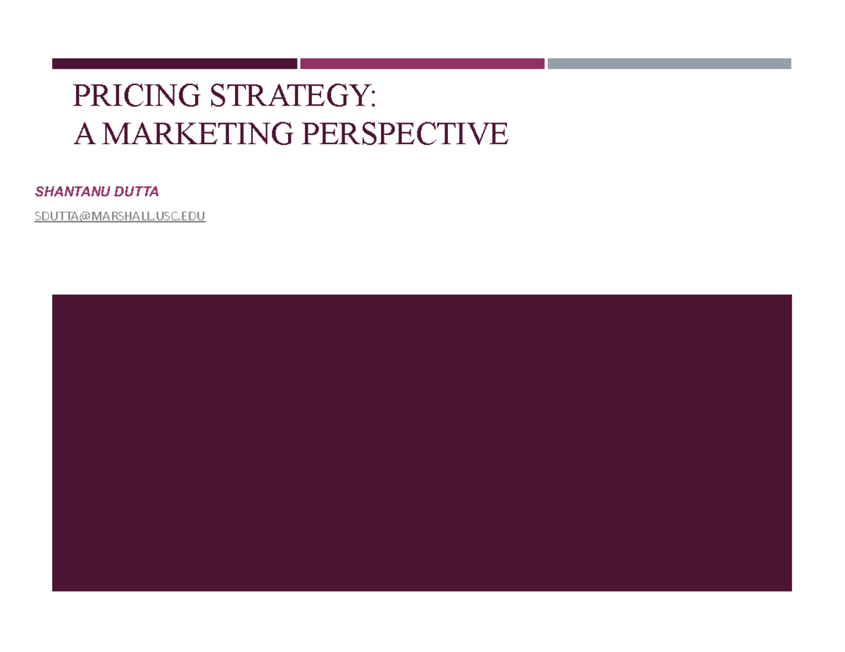 Pricing Handout Nov 222021 Readings notes - PRICING STRATEGY: A ...