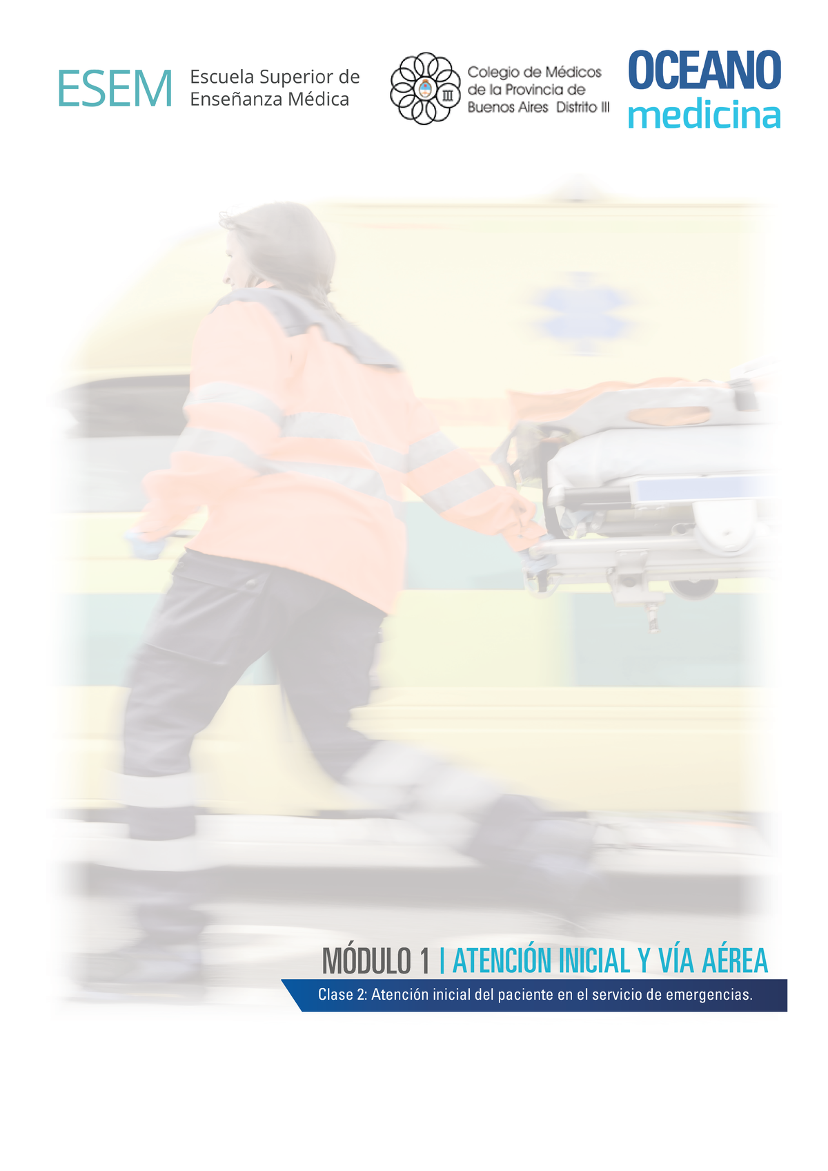 Clase 2 Atención inicial del paciente en emergencias - MÓDULO 1 ...