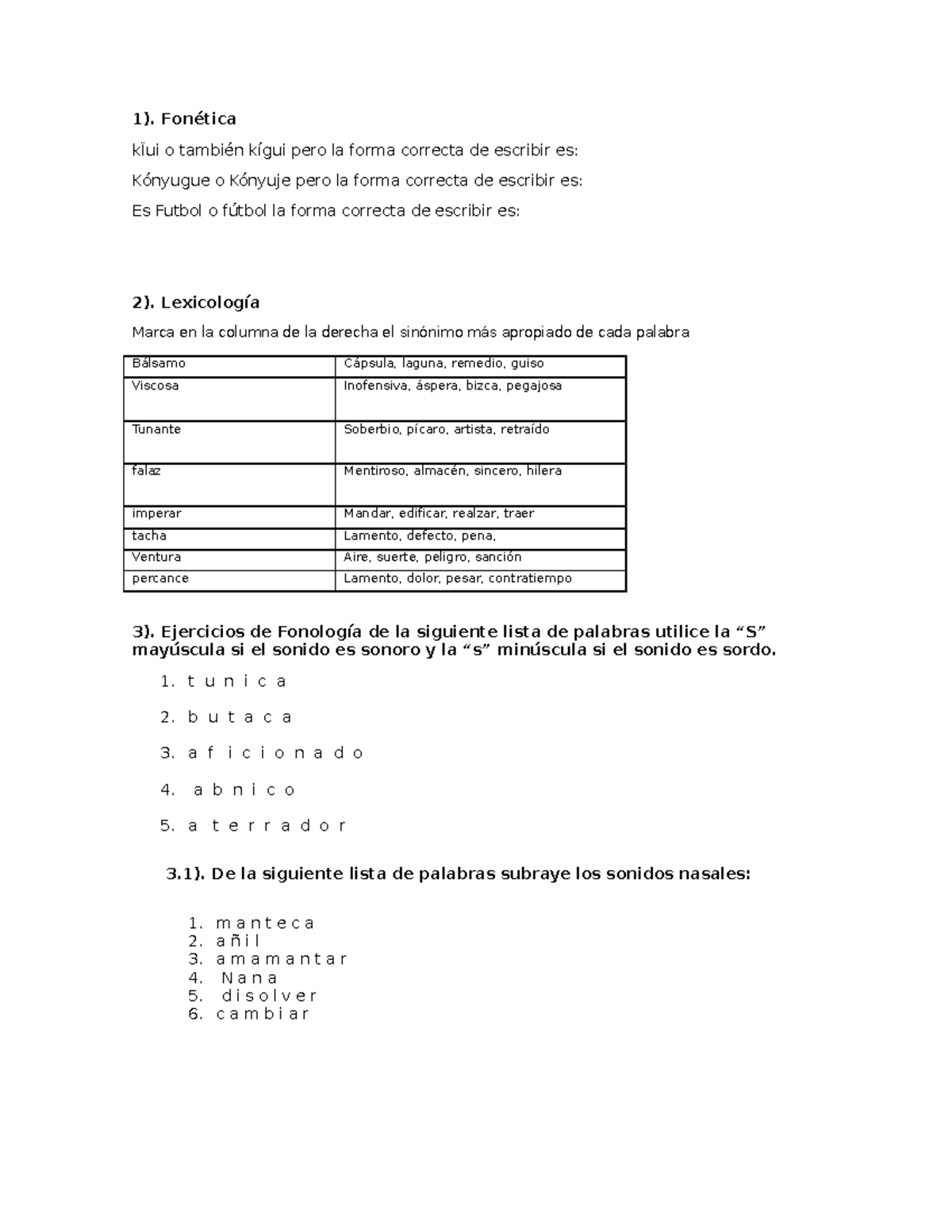 Componentes Linguisticos - 1). Fonética kÏui o también kígui pero la ...