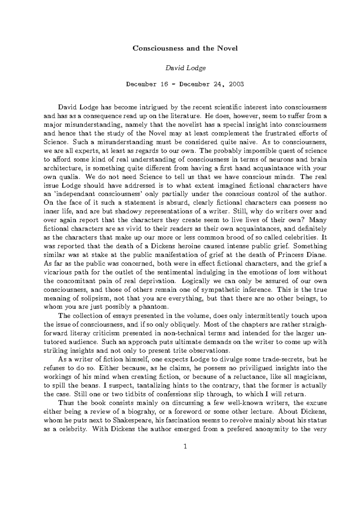 Lodge - He does, however, seem to suffer from a major misunderstanding ...