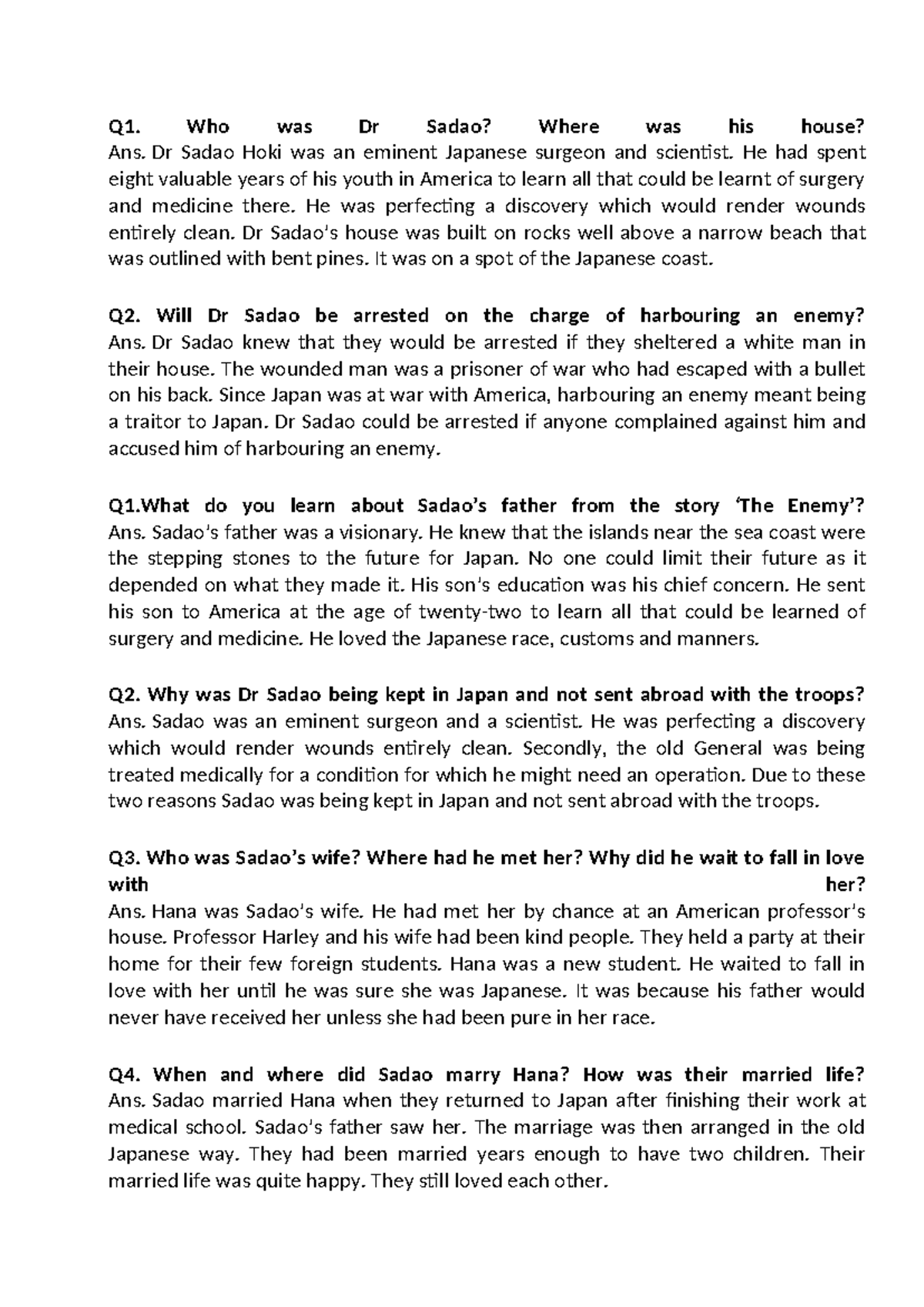 THE Enemy 1 - Q1. Who was Dr Sadao? Where was his house? Ans. Dr Sadao ...