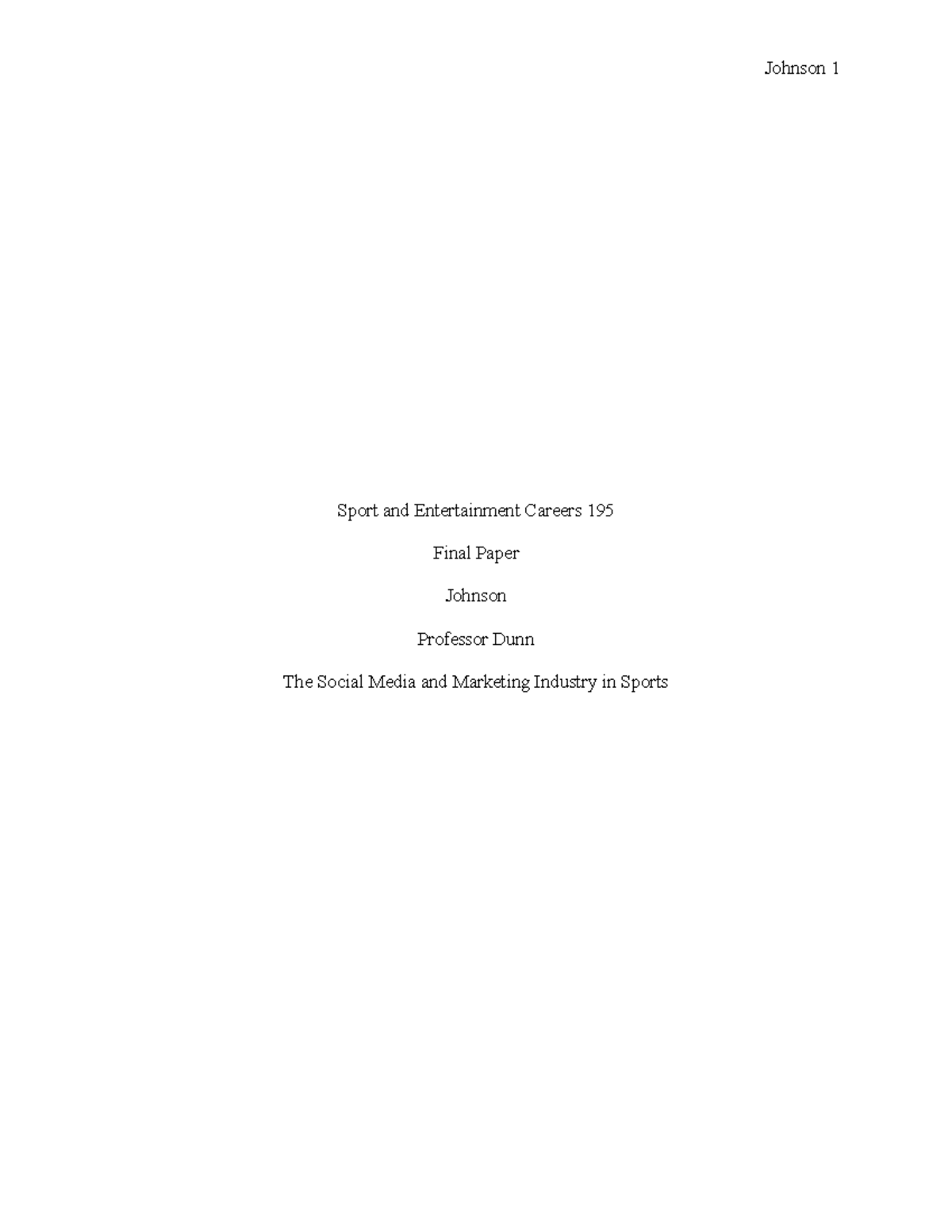 SPTE195 Final Paper - Sport and Entertainment Careers 195 Final Paper ...