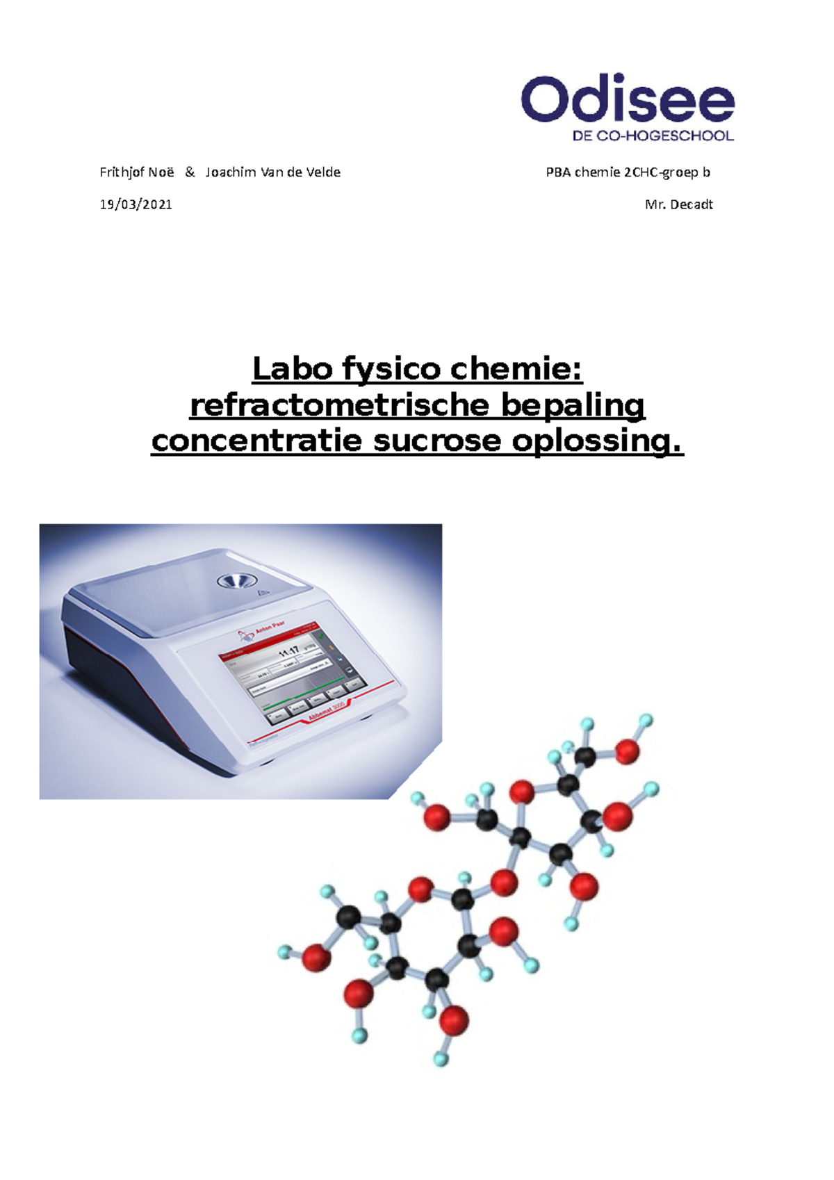 Lab fys chem 3 refractometrie sucrose - Frithjof Noë & Joachim Van de ...