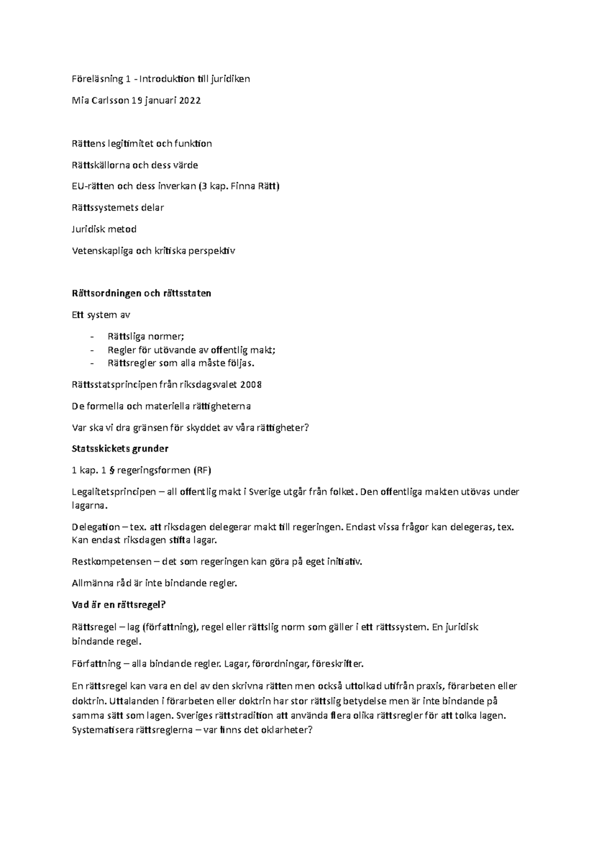 Föreläsning 1- Introduktion till juridiken - Föreläsning 1 - Introduktion till juridiken Mia ...