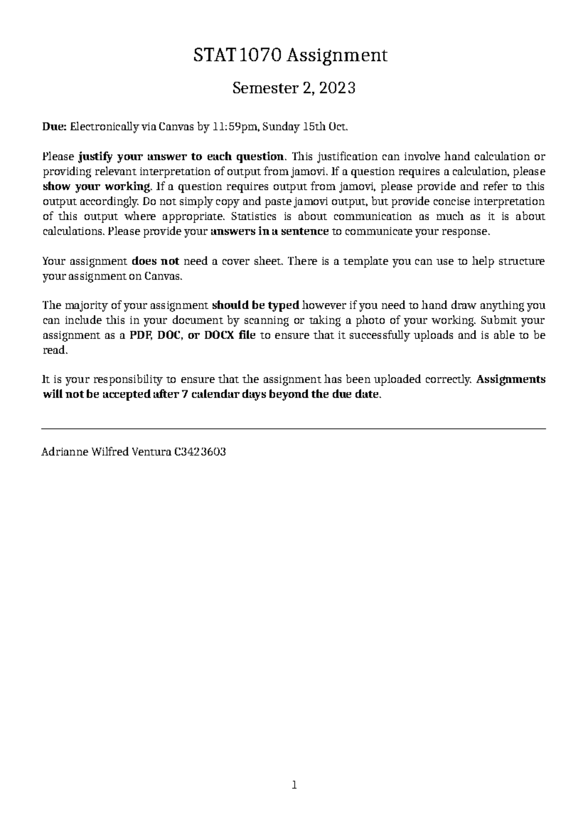 Stats Assignment by Adrianne V - STAT1070 Assignment Semester 2, 2023 Due: Electronically via ...