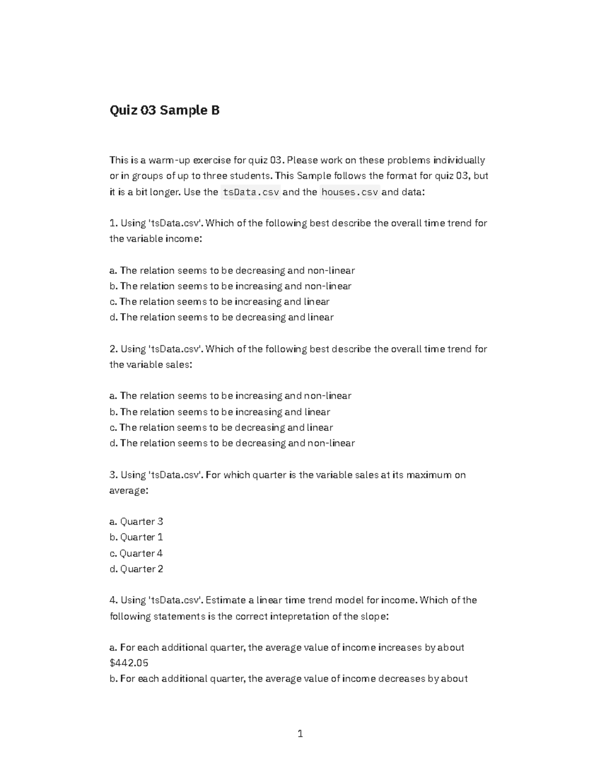 Q03 Sample B - Quiz 03 Sample B This is a warm-up exercise for quiz 03. Please work on these ...