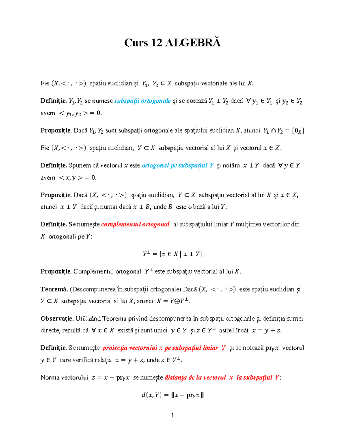 Algebra - Curs 12 , teorie - 1 Curs 12 ALGEBRĂ Fie (𝑋, ) spațiu ...