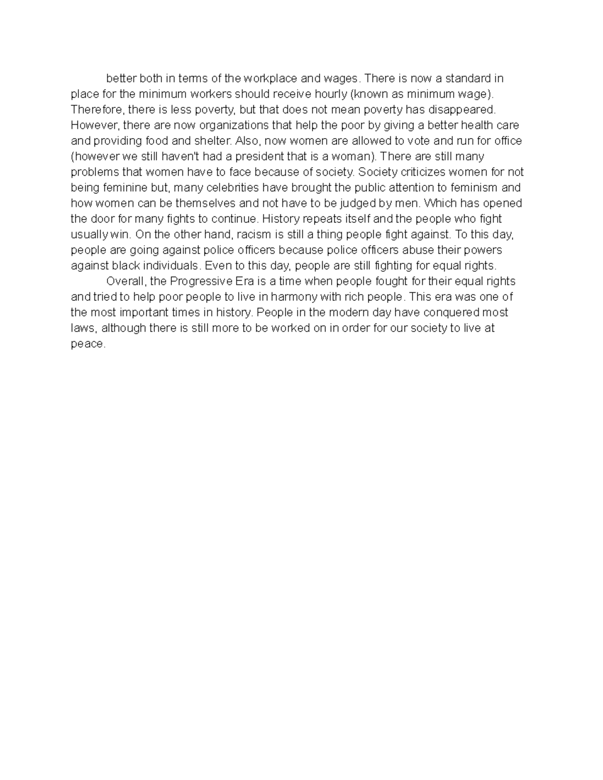 Essay 3 - better both in terms of the workplace and wages. There is now ...