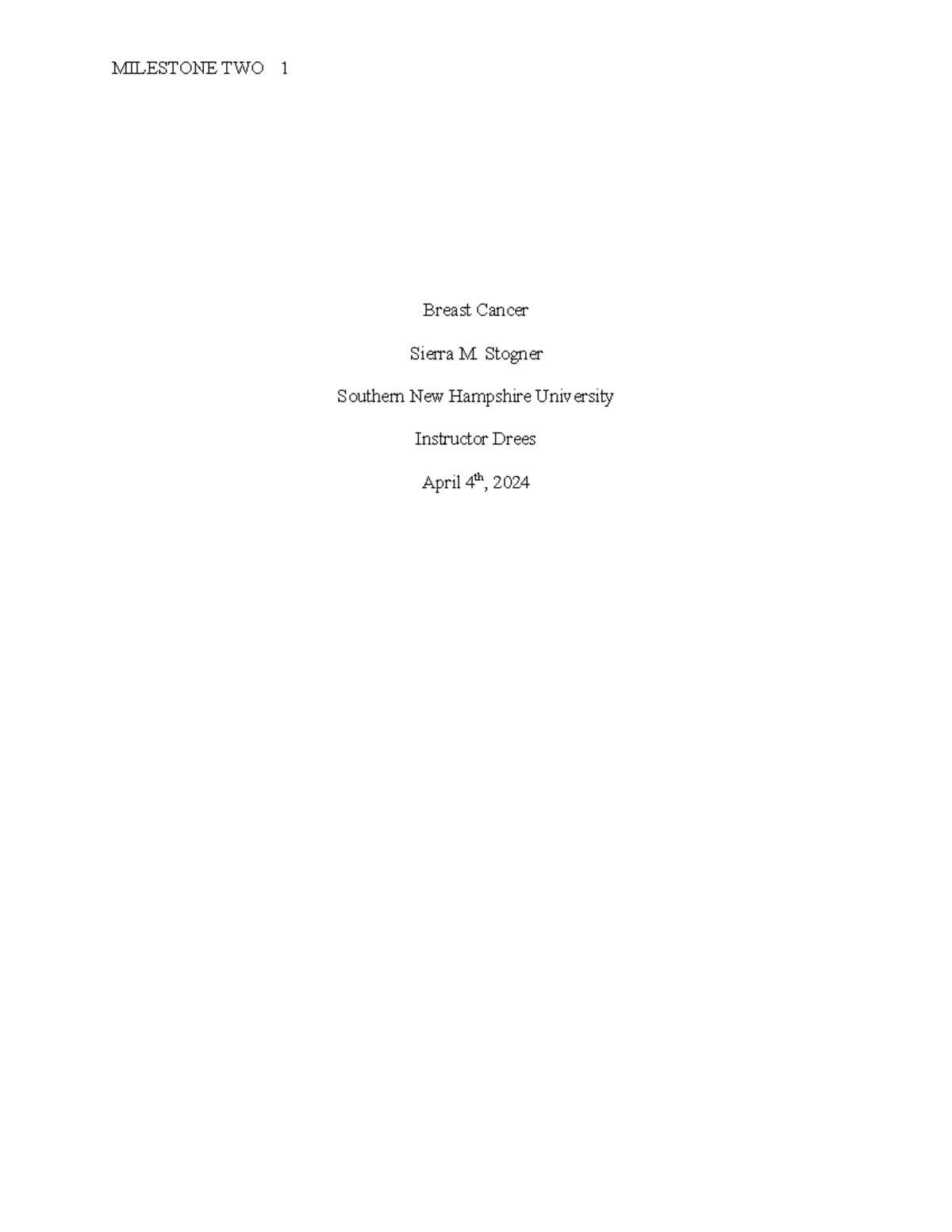 Phe 321 5-2 milestone two - Breast Cancer Sierra M. Stogner Southern ...