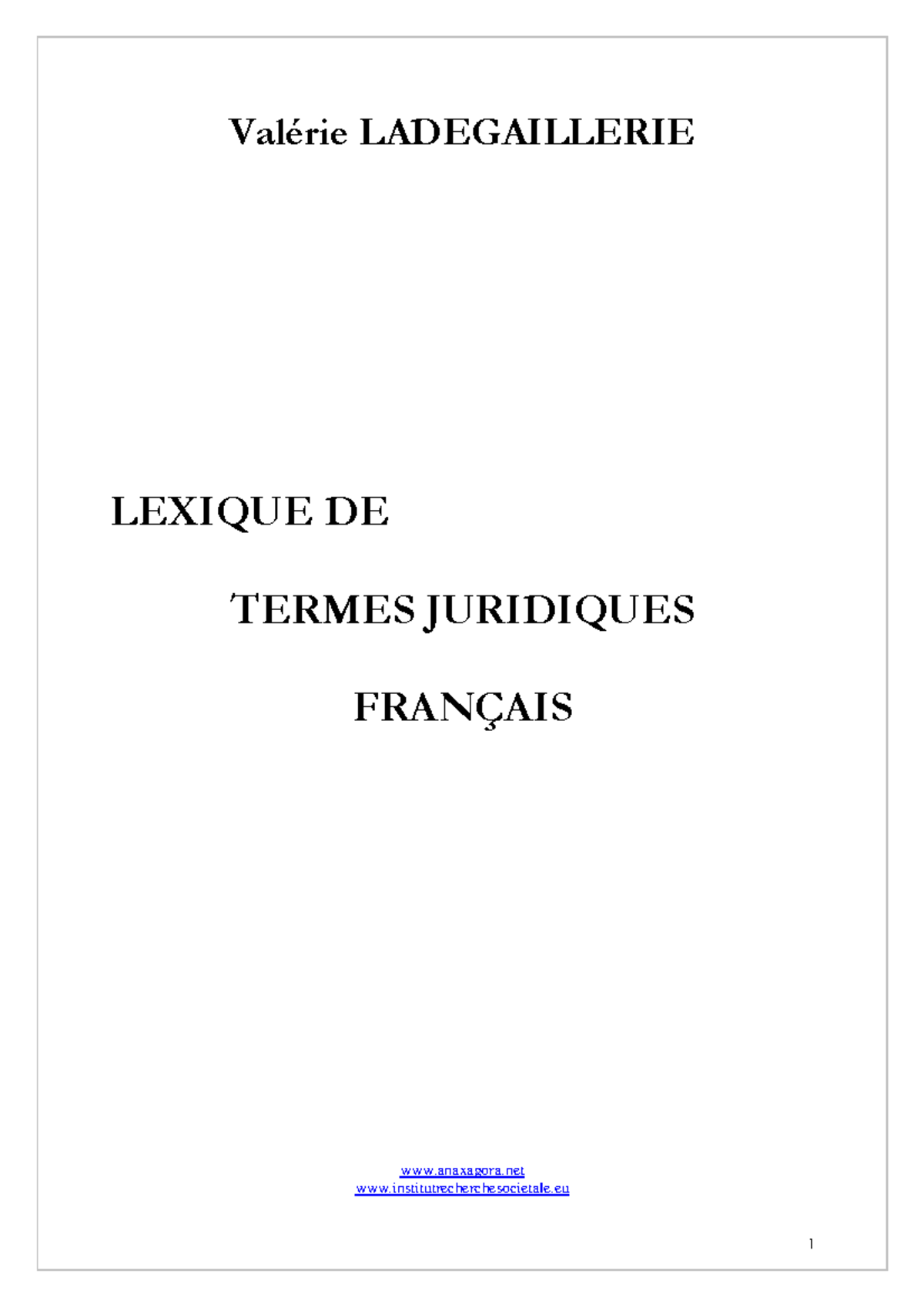 Lexique DE Termes Juridiques Francais-1 - Valérie LADEGAILLERIE LEXIQUE ...