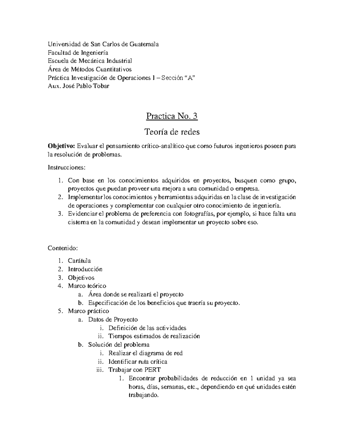 Práctica 3 - IO1 - Instrucciones para Práctica 3 - IO1 - Universidad de San Carlos de Guatemala ...