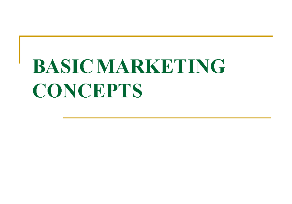 Principles of Marketing- Unit I - BASIC MARKETING CONCEPTS WHAT IS ...