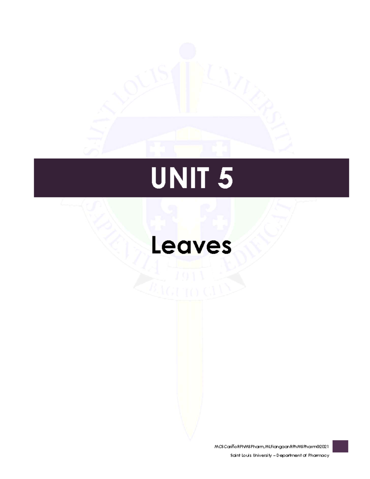 UNIT 5 - BOTANY - LEAVES - MCSCariňoRPhMSPharm,MLFiangaanRPhMSPharm©202 1 UNIT 5 Leaves - Studocu