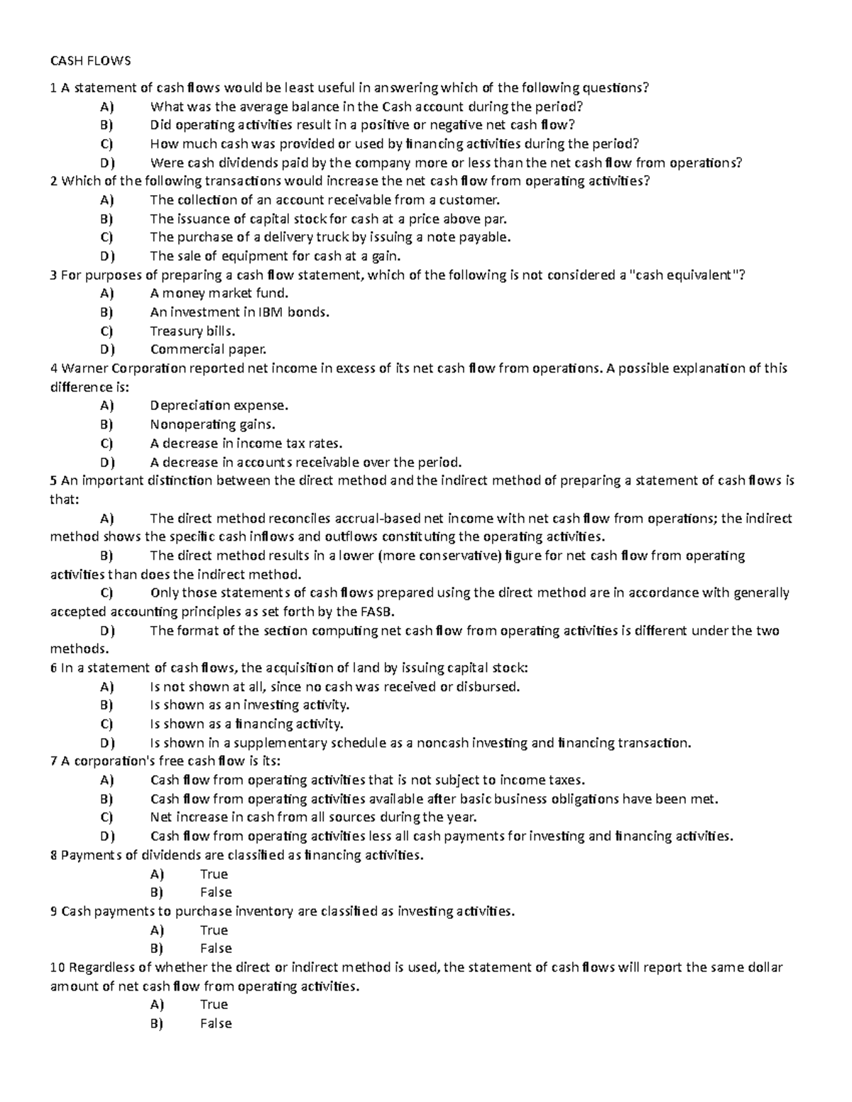Cash Flow Practice Quiz - CASH FLOWS 1 A statement of cash flows would ...