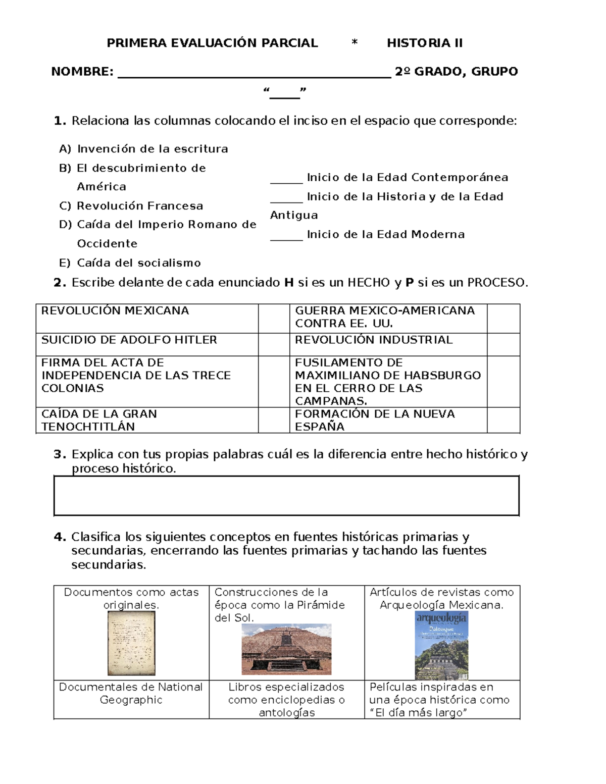 Examen parcial Historia de México - PRIMERA EVALUACIÓN PARCIAL * HISTORIA II NOMBRE: - Studocu