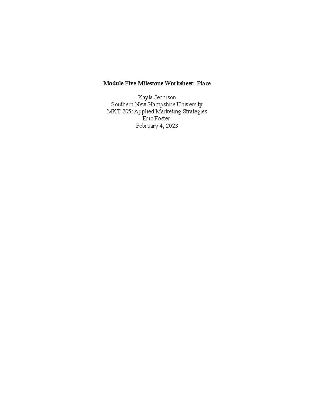 Module 5 - easy project - Module Five Milestone Worksheet: Place Kayla ...