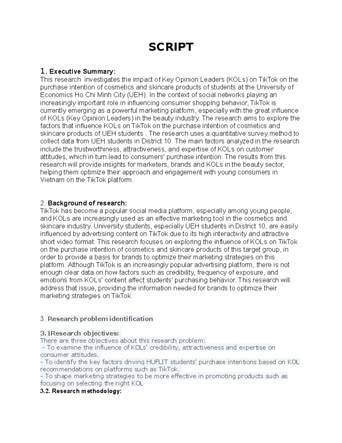 Script marketing research - SCRIPT 1. Executive Summary: This research ...