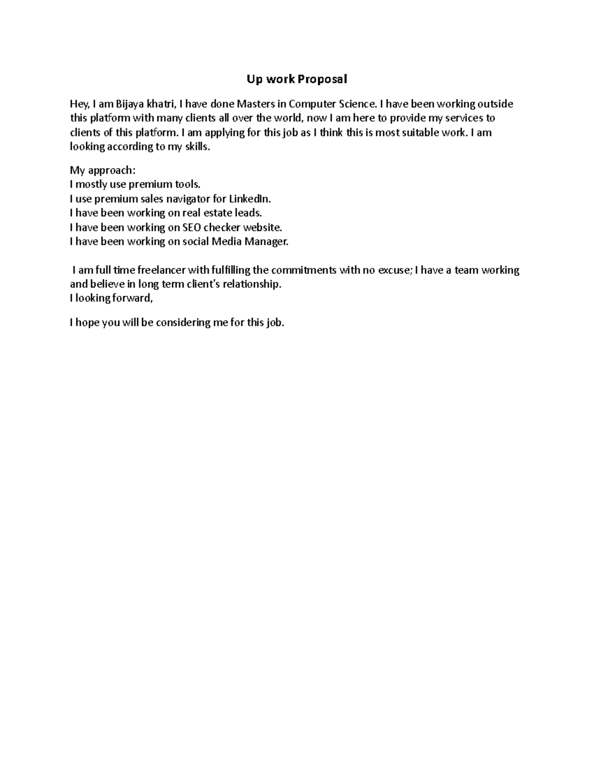 Up work Proposal - its good - Up work Proposal Hey, I am Bijaya khatri ...