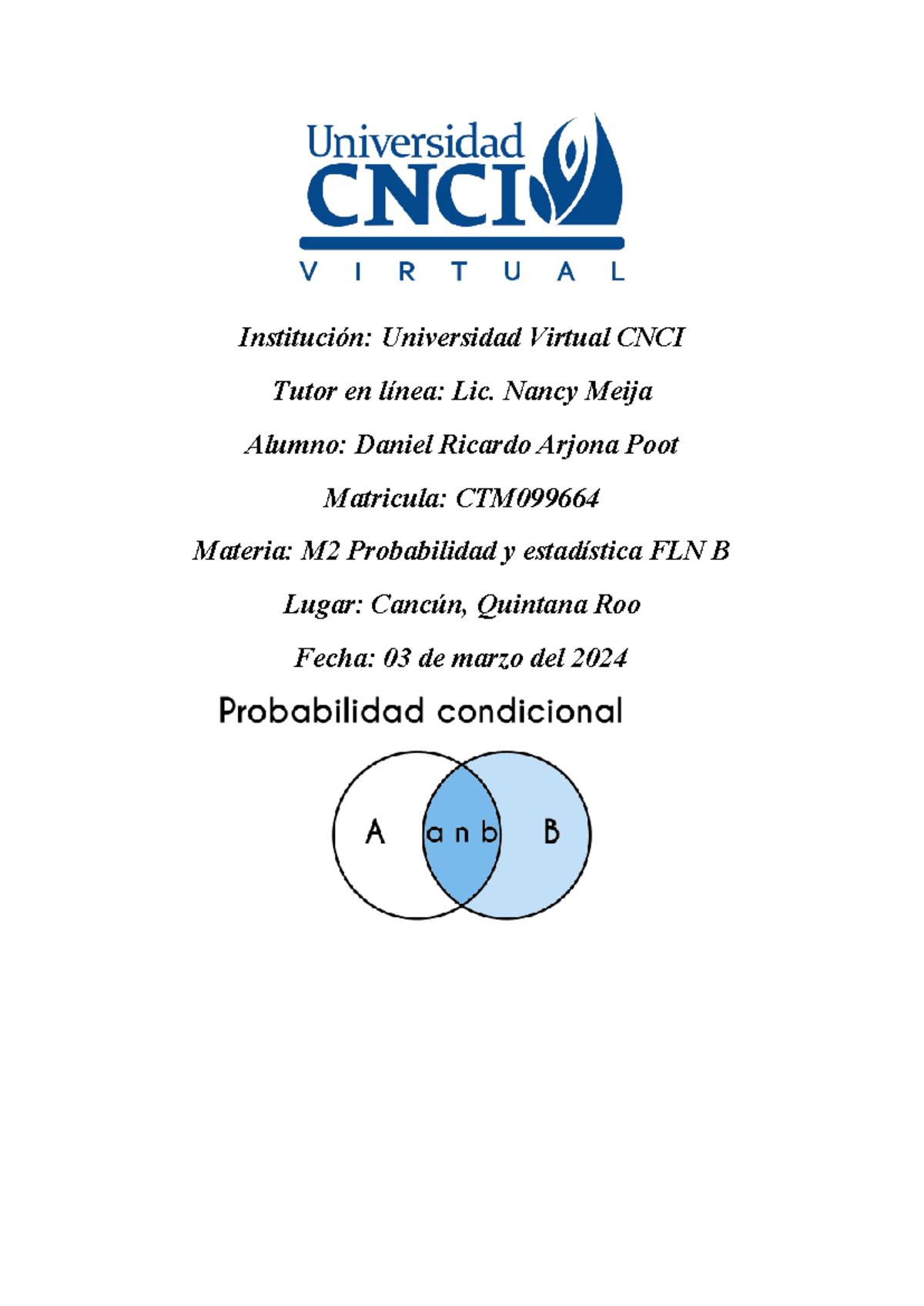 M2 Probabilidad y estadística FLN B Proyecto modular - Institución: Universidad Virtual CNCI ...
