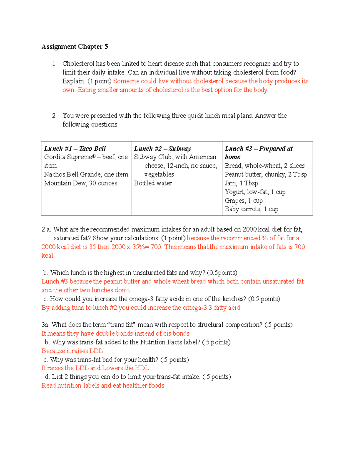 Assignment chapter 5 - Assignment Chapter 5 Cholesterol has been linked to heart disease such ...