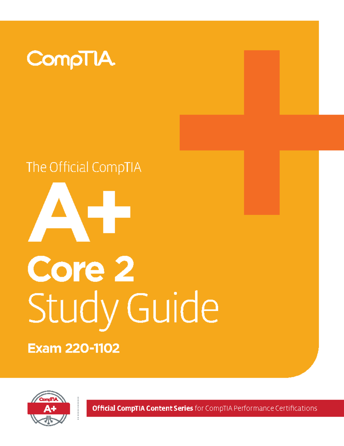 Core 2 - HYGJHYJU - The Official CompTIA A+ Core 2 Study Guide Exam 220 ...