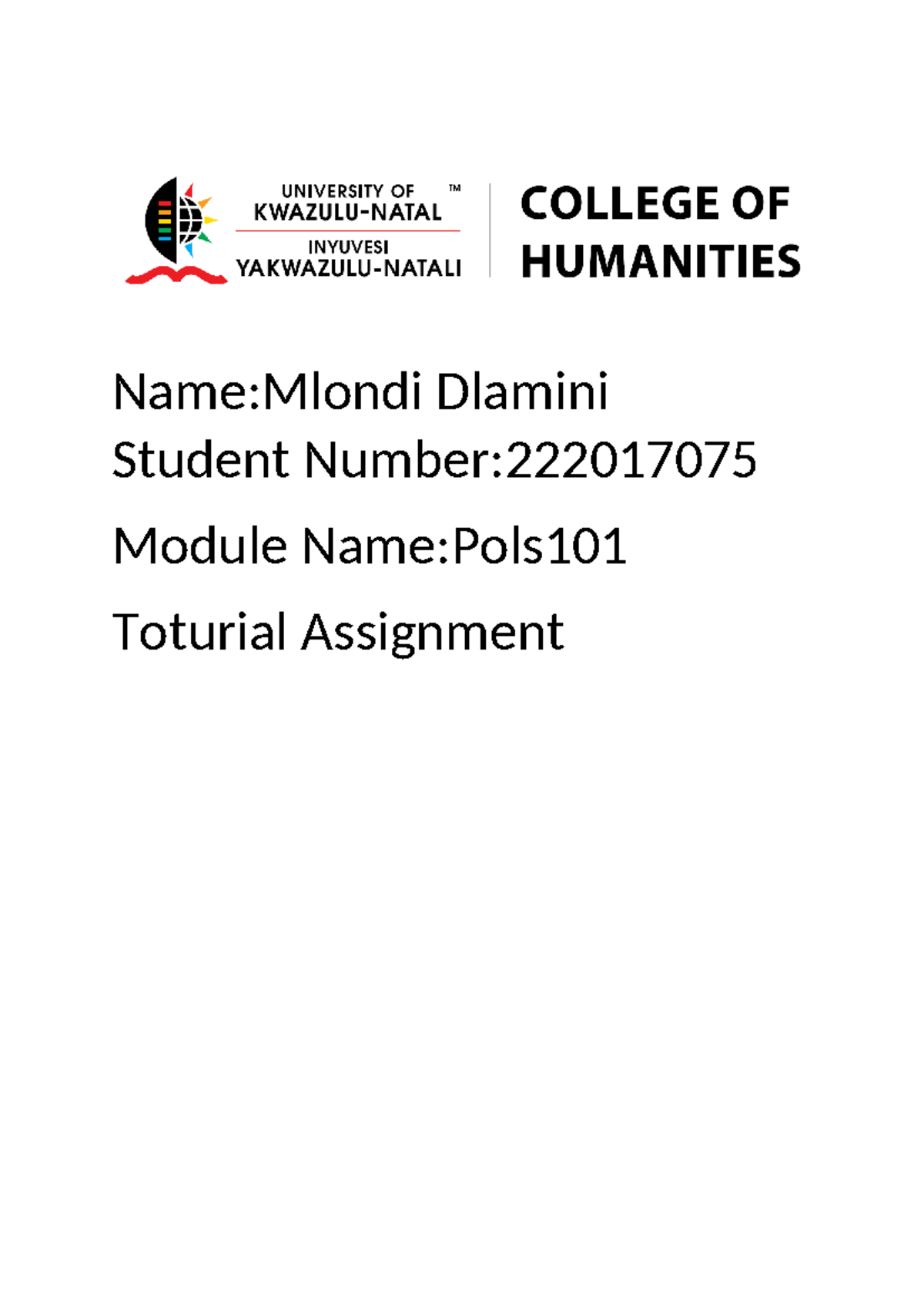 Pols101 - pols 101 tutorial - Name:Mlondi Dlamini Student Number ...