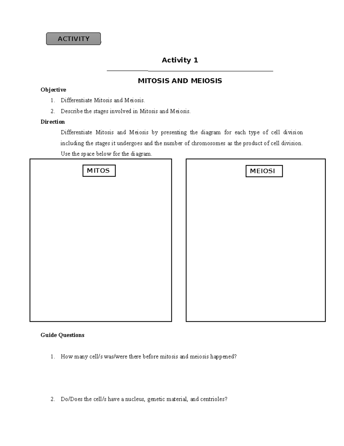 Practice Sheet Sample - Objective 1. Differentiate Mitosis and Meiosis. 2. Describe the stages ...