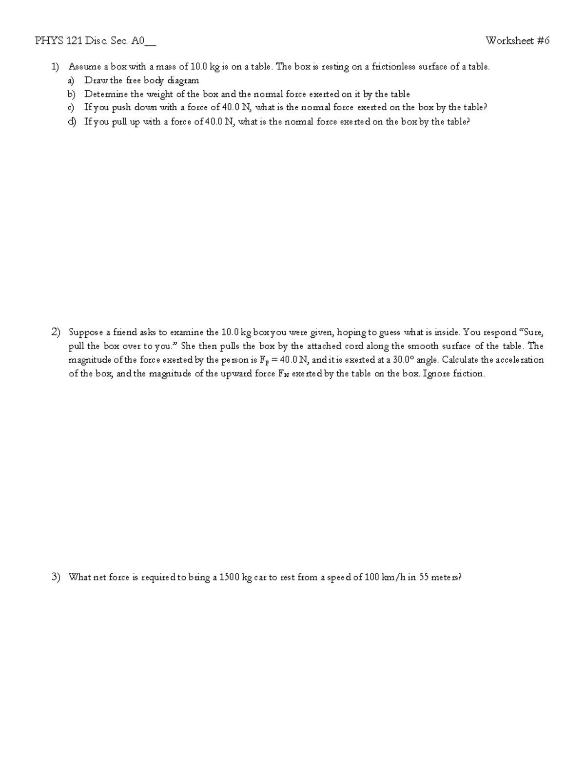 Worksheet 06 - discussion practice - PHYS 121 Disc. Sec. A0__ Worksheet ...
