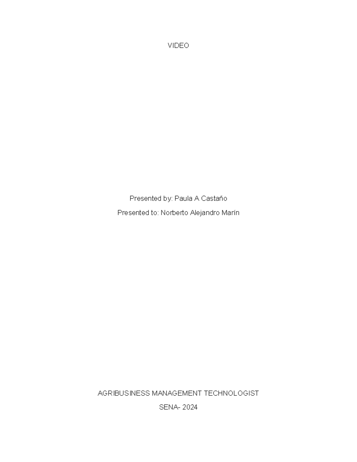 Video - ingles - VIDEO Presented by: Paula A Castaño Presented to ...