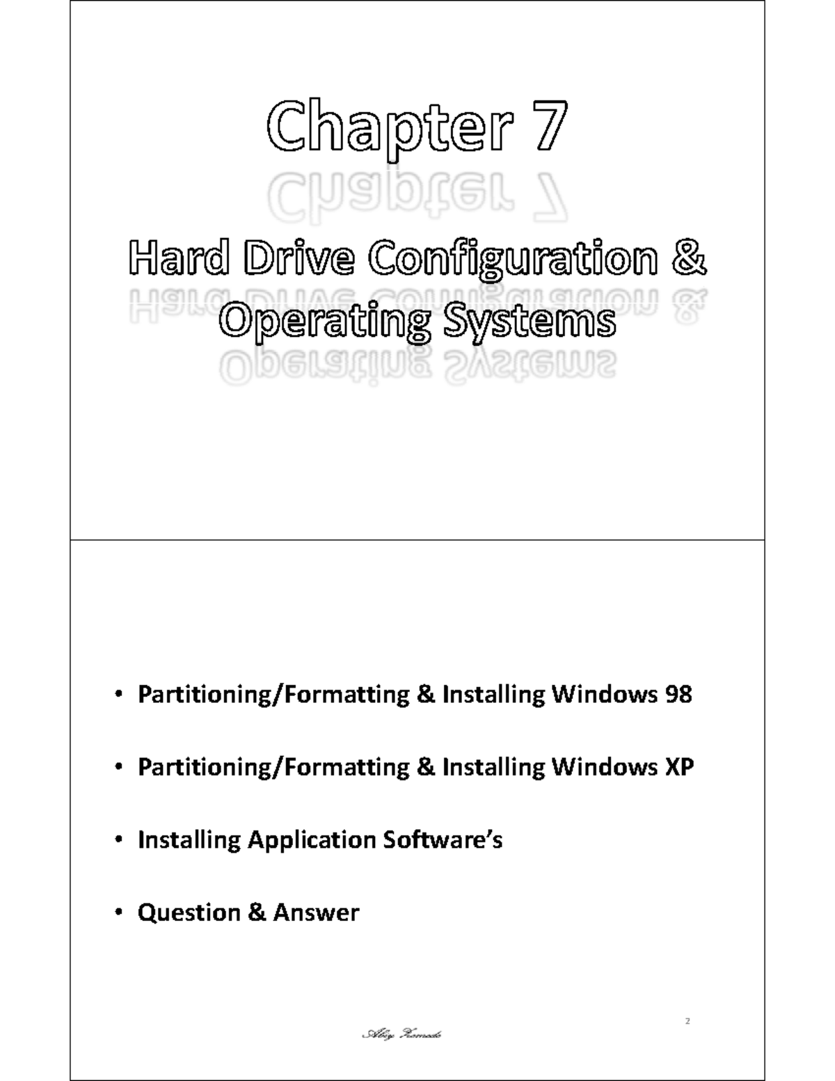 Chapter 7 Hard Drive Configuration And Operating Systems Partitioning Formatting And Installing