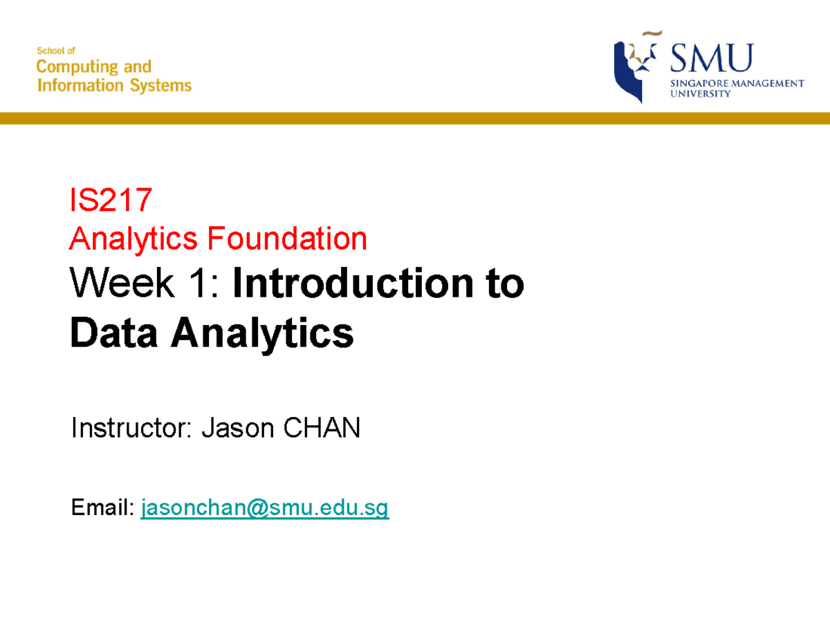 Week 01 - Intro, EDA - IS Analytics Foundation Week 1: Introduction to ...