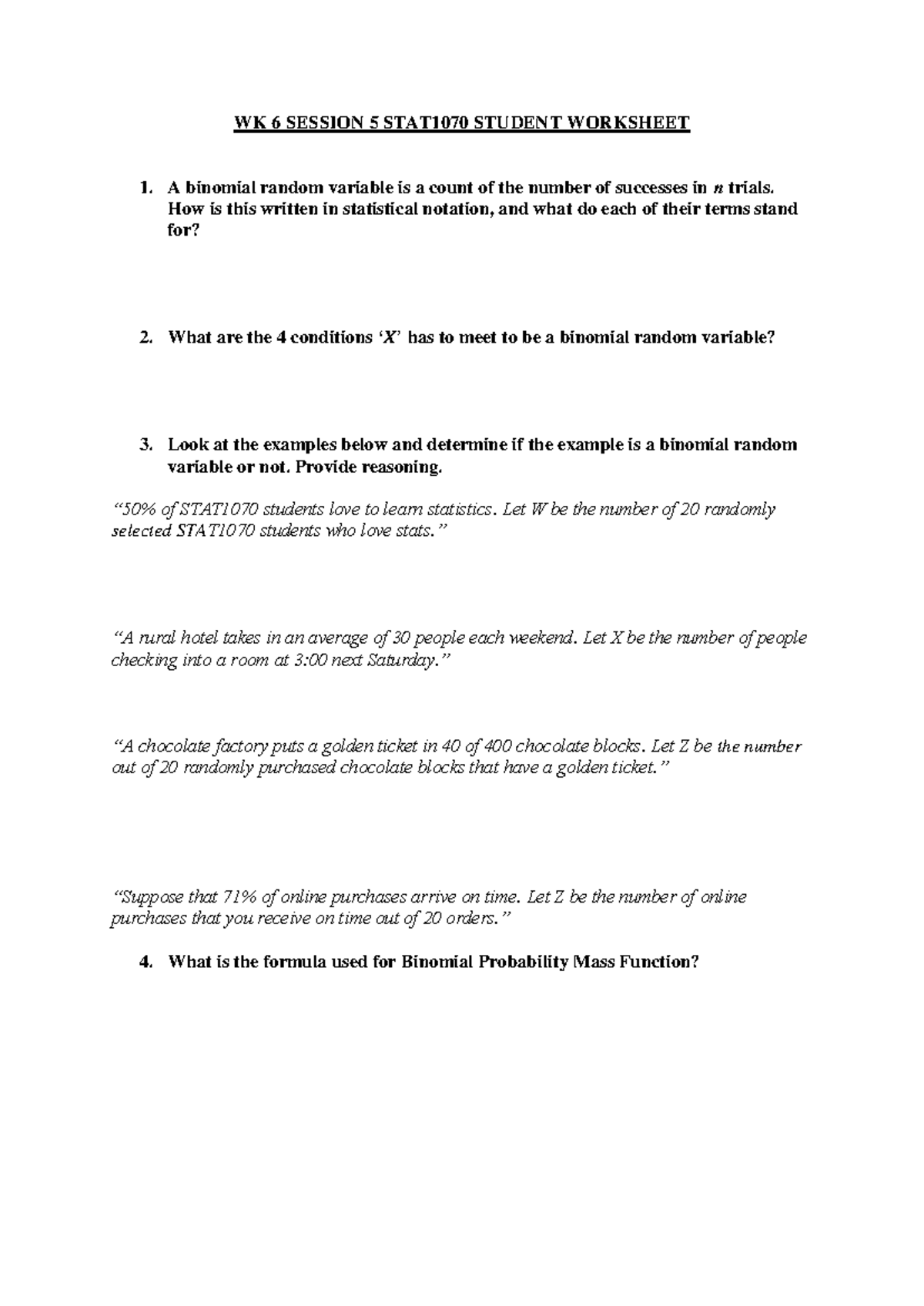 3 - tut q's - WK 6 SESSION 5 STAT1070 STUDENT WORKSHEET A binomial ...