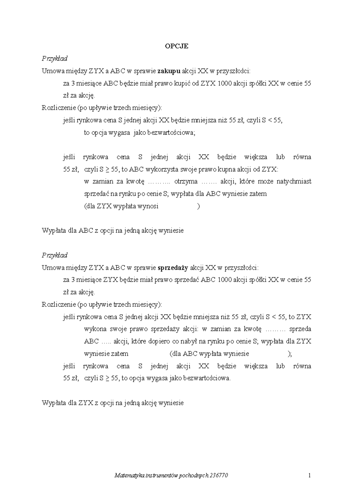 O opcjach - OPCJE Przykład Umowa między ZYX a ABC w sprawie zakupu ...
