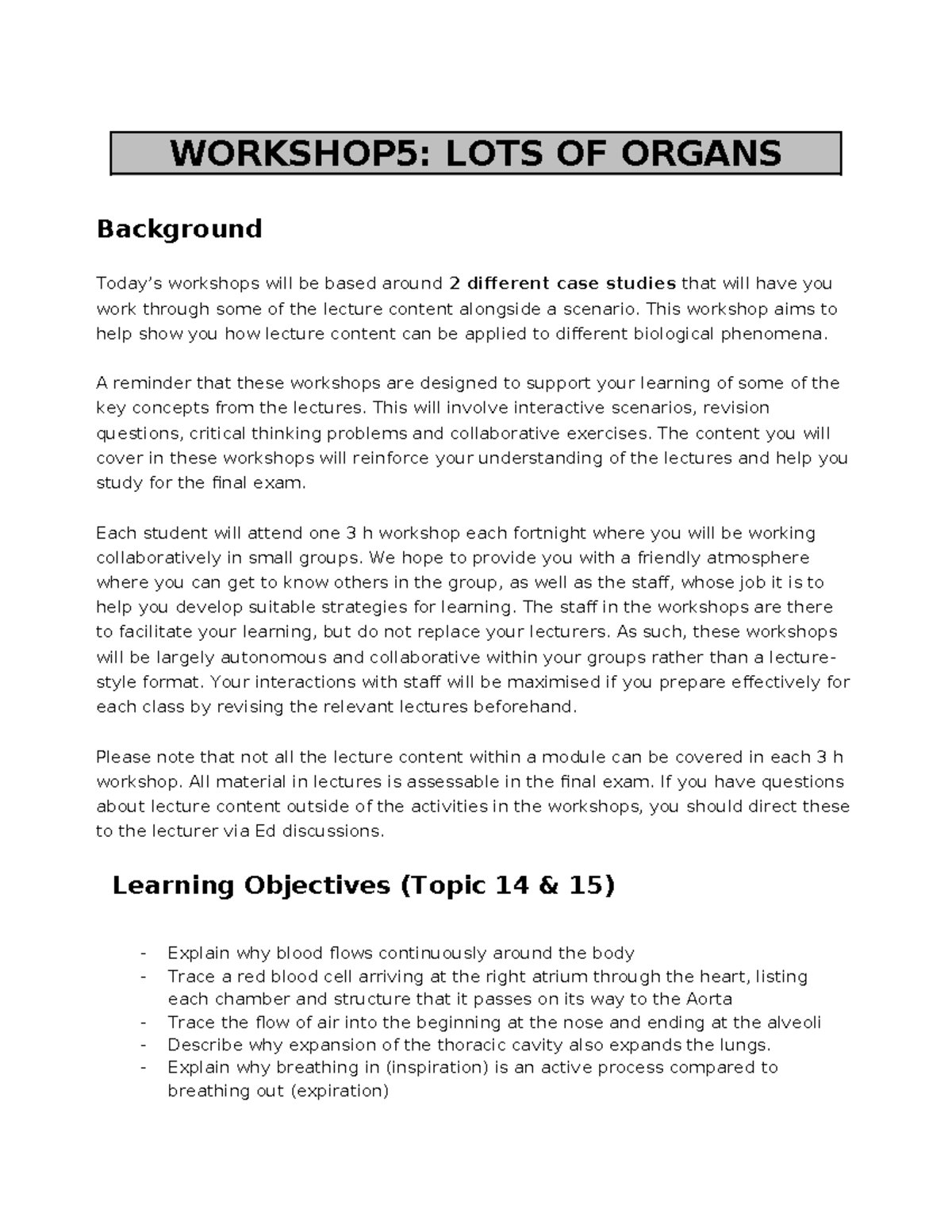 Worksheet 5 - WORKSHOP5: LOTS OF ORGANS Background Today’s workshops ...
