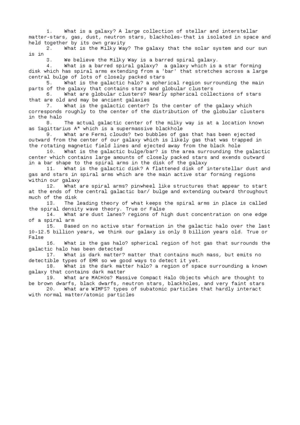 Astronomy Questions 4 - What is a galaxy? A large collection of stellar ...