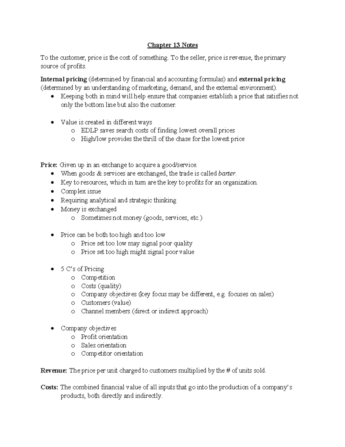Chapter 13 Notes - Chapter 13 Notes To the customer, price is the cost ...