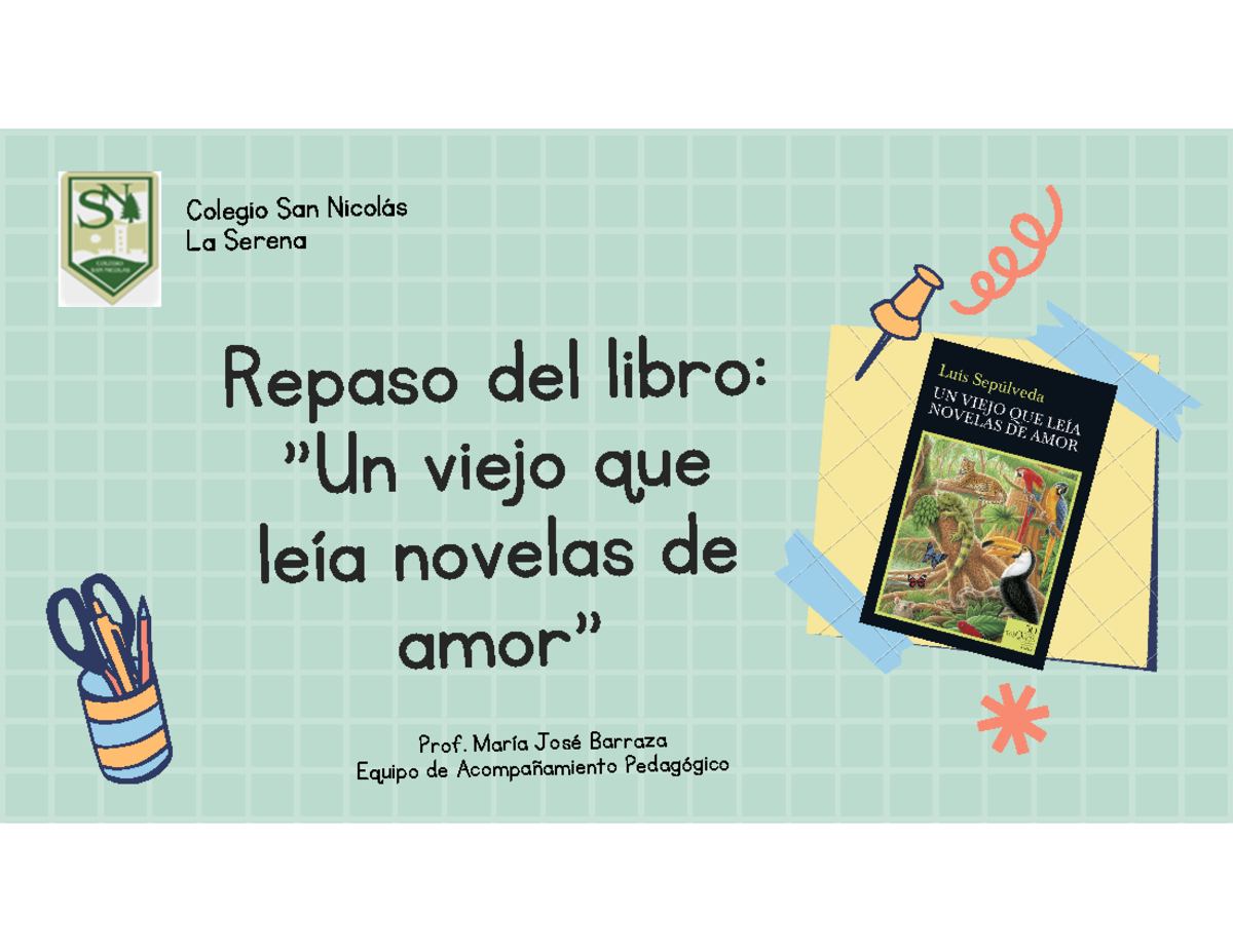 Repaso libro Un viejo que leía novelas de amor - Repaso del libro: "Un ...