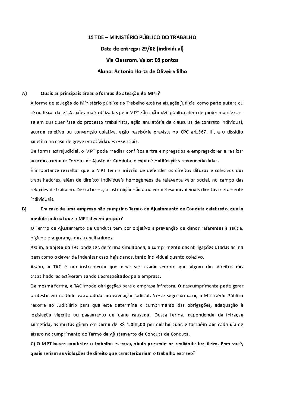 1º TDE Direito Processual do Trabalho - 1º TDE – MINISTÉRIO PÚBLICO DO TRABALHO Data de entrega ...