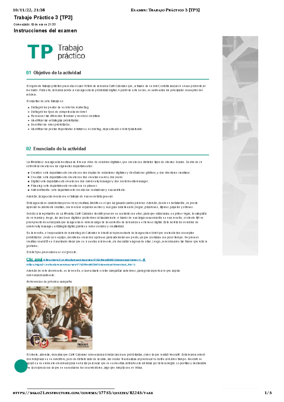 Examen Trabajo Práctico 3 [TP3] publicidad 95% - Trabajo Práctico 3 [TP3] Comenzado: 10 de nov ...