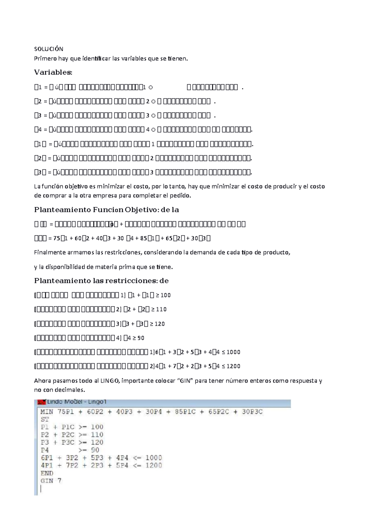 TA3 IO Pregunta 1 - investigación operativa - SOLUCIÓN Primero hay que identificar las variables ...