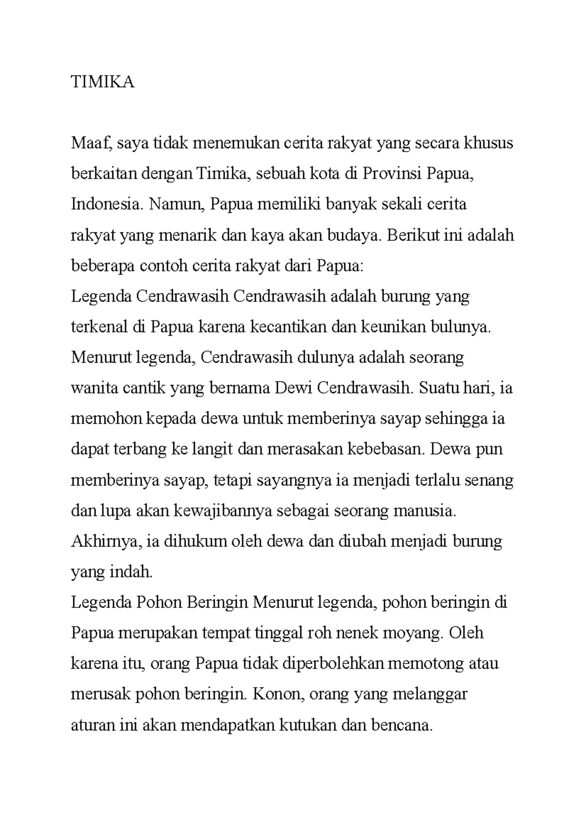 Timika - Namun, Papua memiliki banyak sekali cerita rakyat yang menarik ...