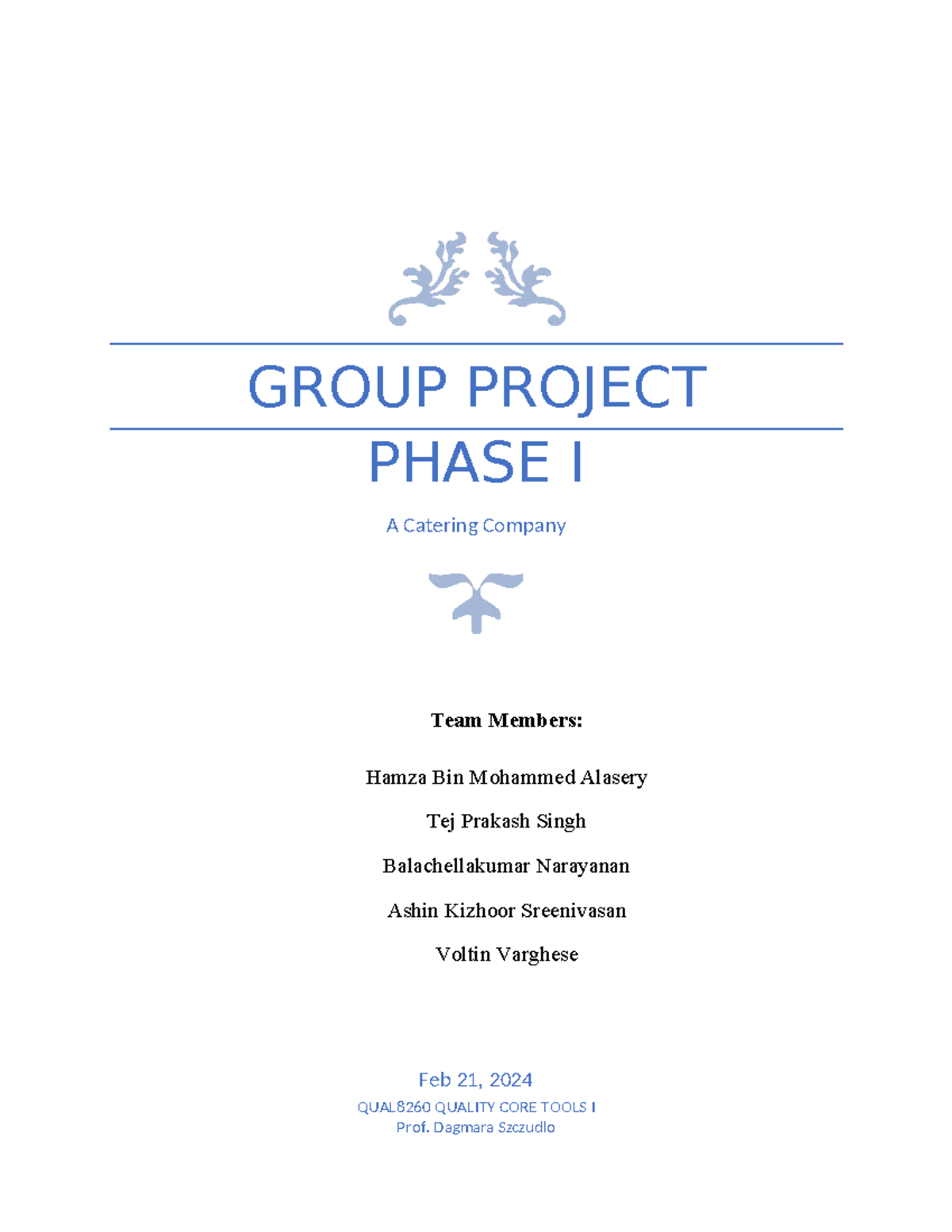 Assignment 1 QCT - GROUP PROJECT PHASE I A Catering Company Team ...