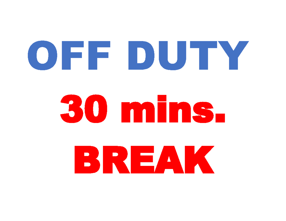 OFF DUTY Template - breaktime - Criminology - OFF DUTY 30 mins. BREAK ...